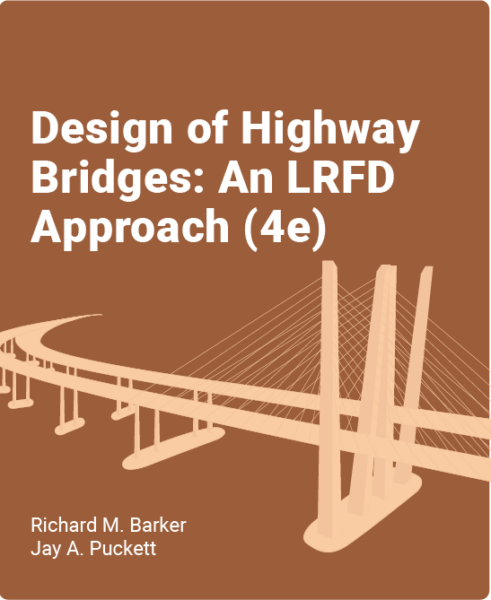 Design of Highway Bridges: An LRFD Approach (4e) - zyBooks