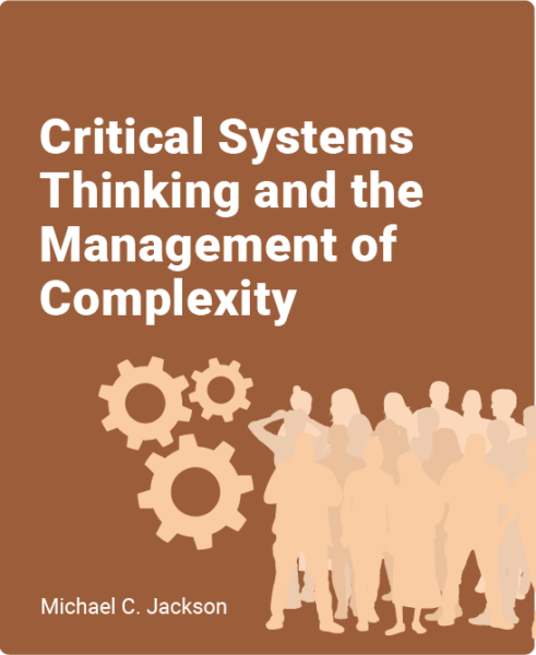 Critical Systems Thinking and the Management of Complexity - zyBooks
