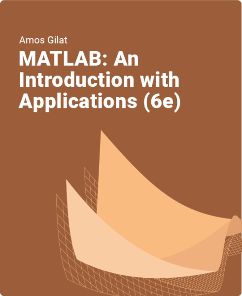 MATLAB: An Introduction to Applications (6e) - zyBooks
