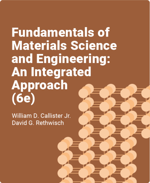 Callister Fundamentals of Materials Science and Engineering 6th edition | zyBooks