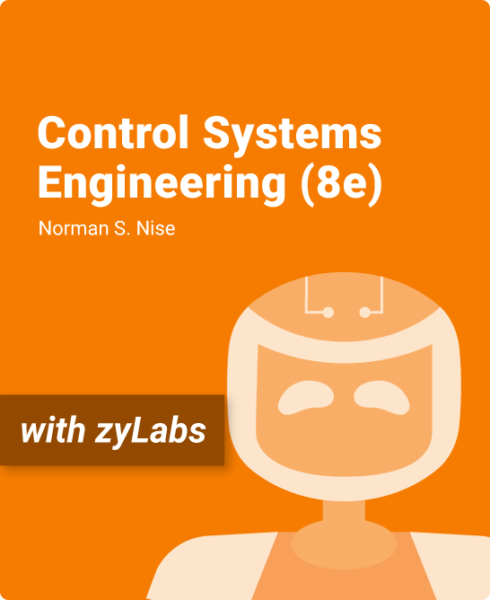 Control Systems Engineering (8e) - zyBooks Control Systems Engineering (8e) - zyBooks