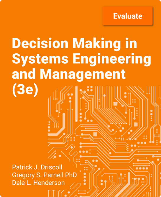 Decision Making in Systems Engineering and Management, 3rd Edition - zyBooks