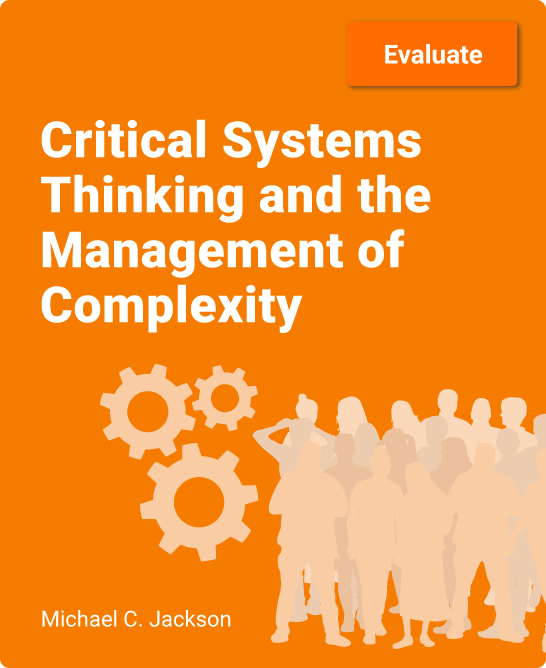 Critical Systems Thinking and the Management of Complexity - zyBooks